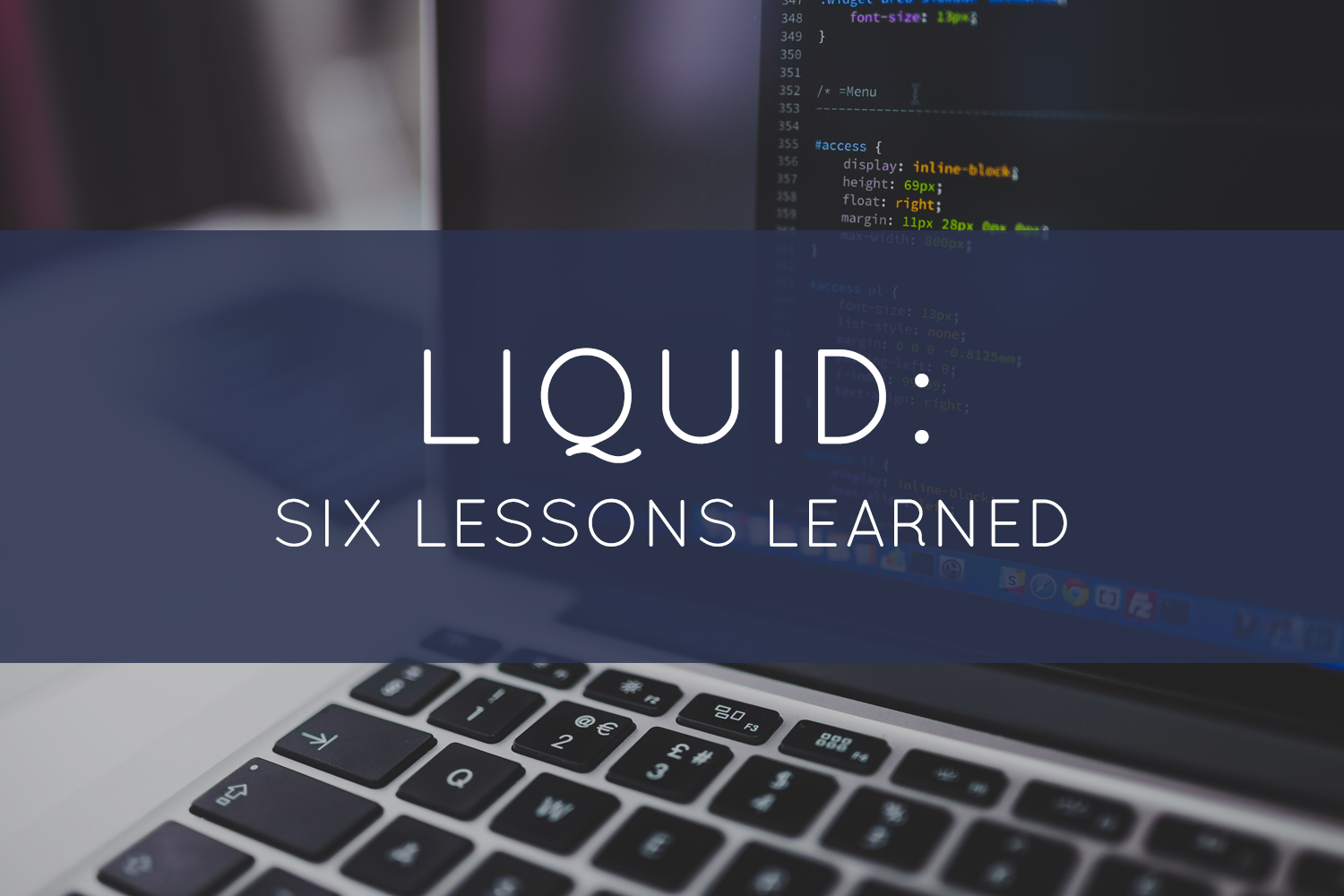 WebVolta Software Design Blog - Liquid: Six Lessons Learned